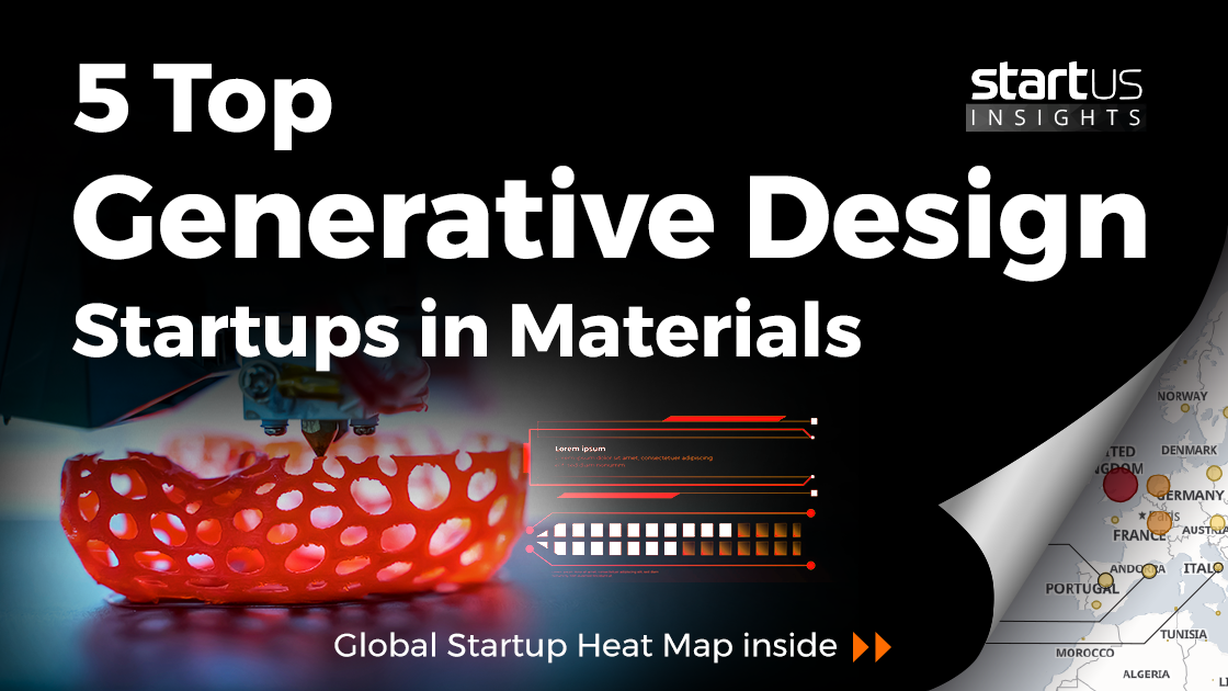 5 Top Generative Design Startups Impacting The Materials Industry ...
